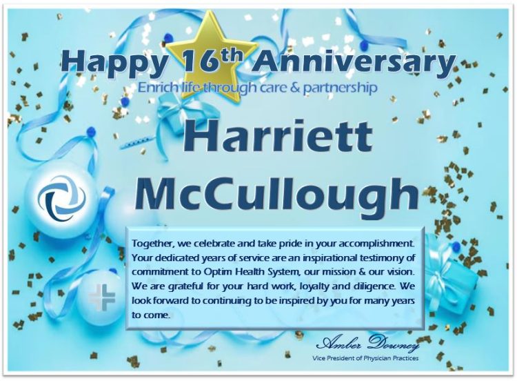 Happy Work Anniversary, Harriett McCullough - OPTIM Health System