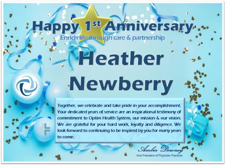 Happy Work Anniversary, Heather Newberry - OPTIM Health System